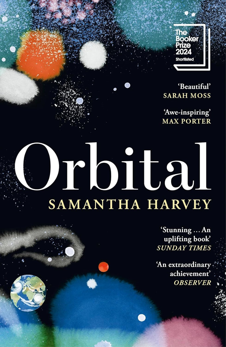 Orbital by Samantha Harvey – Page & Turner